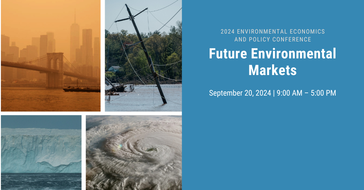 2024 Environmental Economics and Policy Conference: Future ...