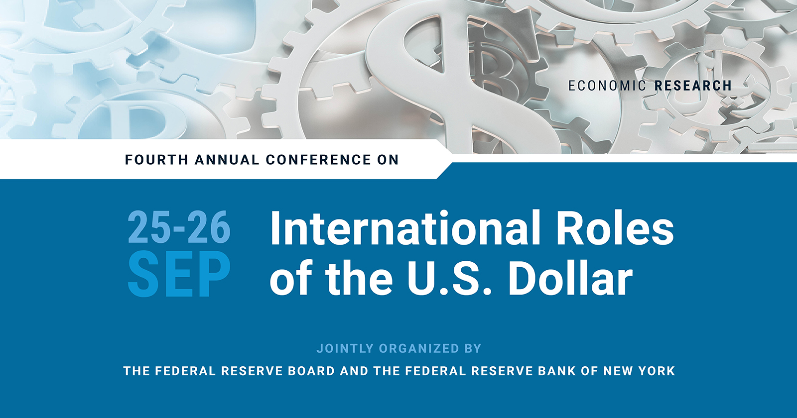 Fourth Annual International Roles of the U.S. Dollar Conference ...