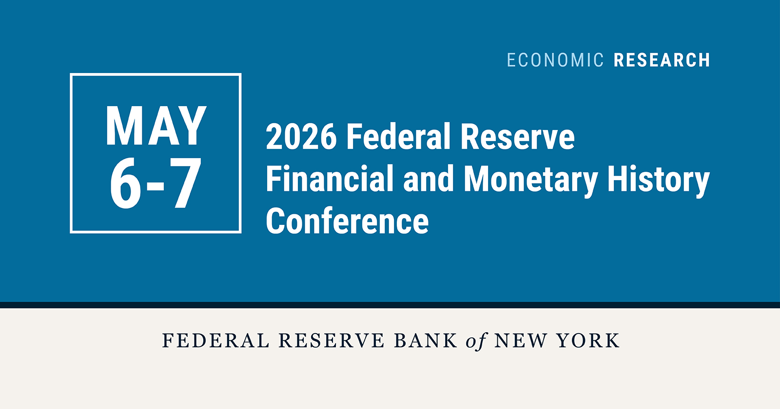The 2026 Federal Reserve Financial and Monetary History Conference ...