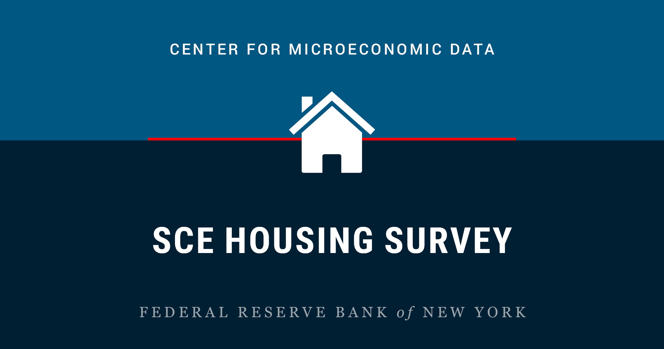 SCE Housing Survey - FEDERAL RESERVE BANK of NEW YORK
